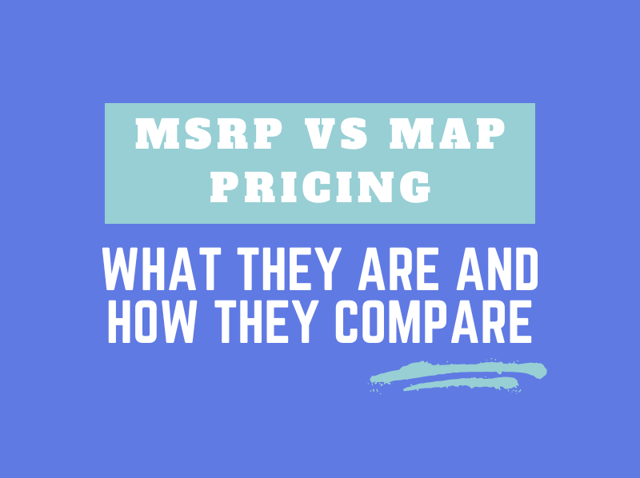 MSRP vs MAP Pricing - What They Are And How They Compare - Flxpoint