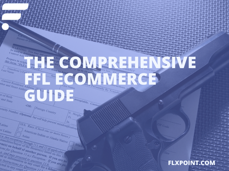 Streamlining Firearm Transfers with FFL Lookups for E-Commerce Success