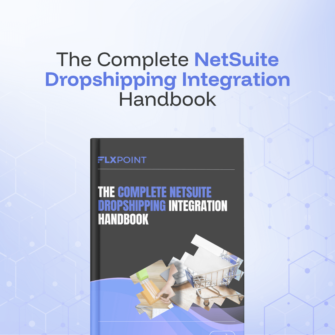 Free NetSuite Dropshipping Guide